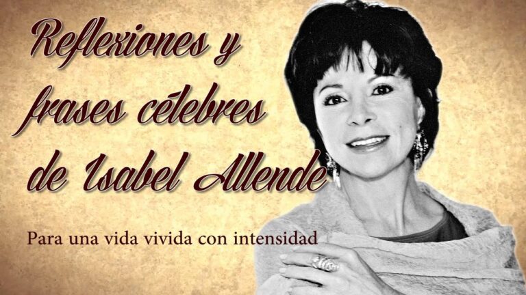 Frases de Amor de Isabel Allende: Las Mejores Citas que Enamoran ...